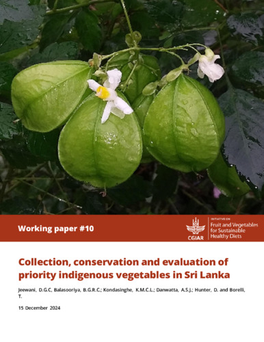 Collection, conservation and evaluation of priority indigenous vegetables in Sri Lanka ...