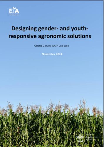 Designing gender- and youth-responsive agronomic solutions: Ghana CerLeg GAIP use case ...