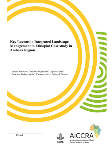 Key lessons in integrated landscape management in Ethiopia: Case study in Amhara Region ...