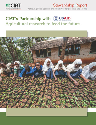 CIAT’s Partnership with USAID: agricultural research to feed the future ...