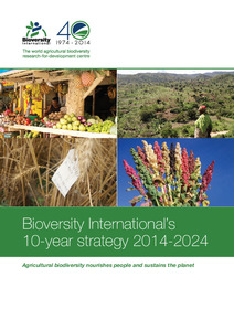 Bioversity International’s 10-year strategy 2014-2024