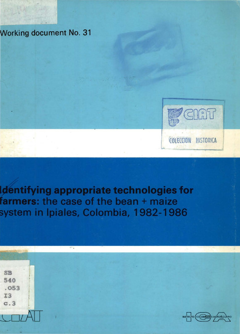 Identifying appropriate technologies for farmers: the case of the bean ...