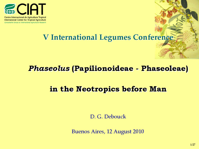 Phaseolus (Papilionoideae - Phaseoleae) in the neotropics before man. V ...