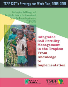 Integrated soil fertility management in the tropics: from knowledge to ...