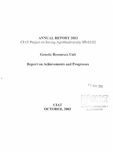 CIAT Project on Saving Agrobiodiversity SB-01/02: Annual Report 2003 ...